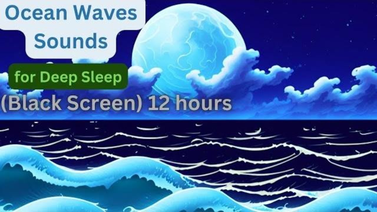Ocean Waves Sounds For Deep Sleep Black Screen 12 Hours Youtube