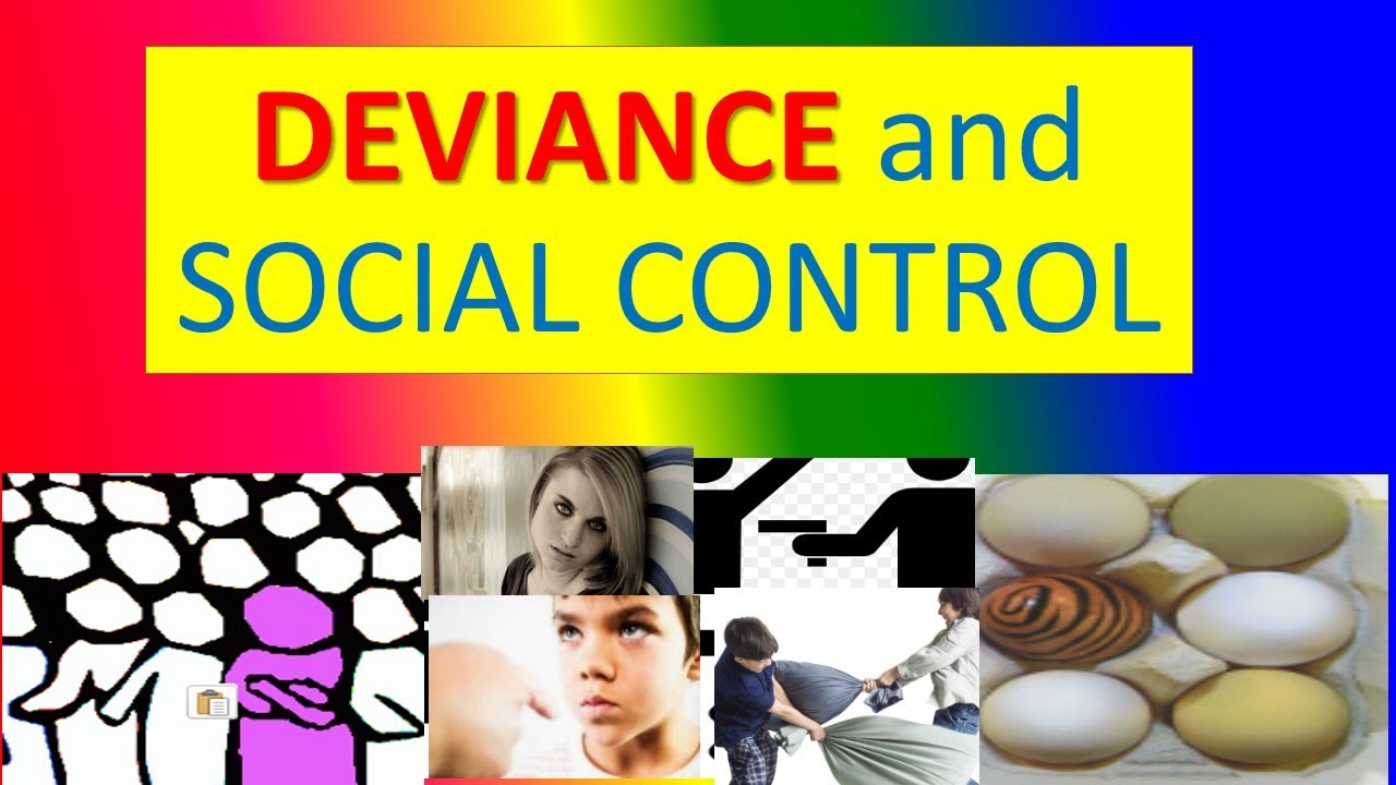 Deviance And Social Control Sociology Youtube