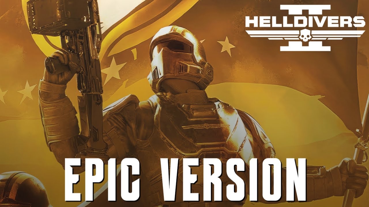 Helldivers 2 Main Theme Epic Version Youtube