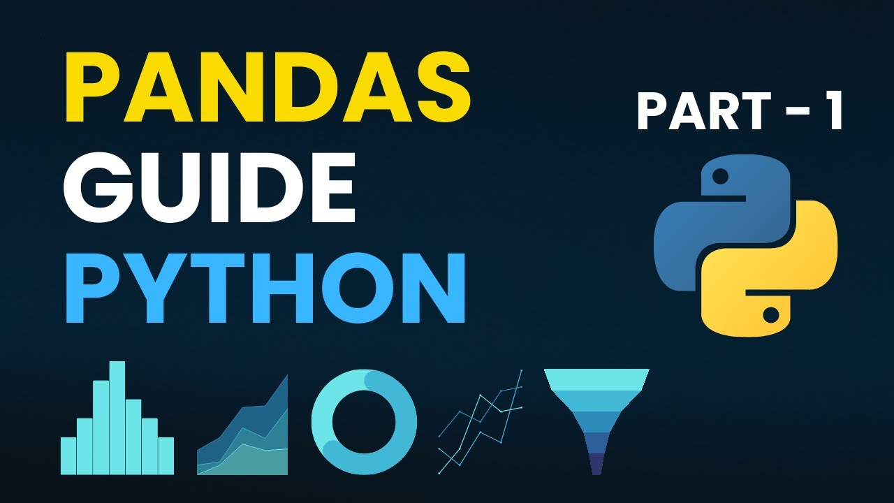 Getting Started With Pandas In Python Beginner S Guide Part 1 Youtube