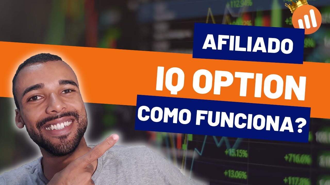 Afiliados Iq Option Como Funciona E Como Ganhar Dinheiro Sem Operar