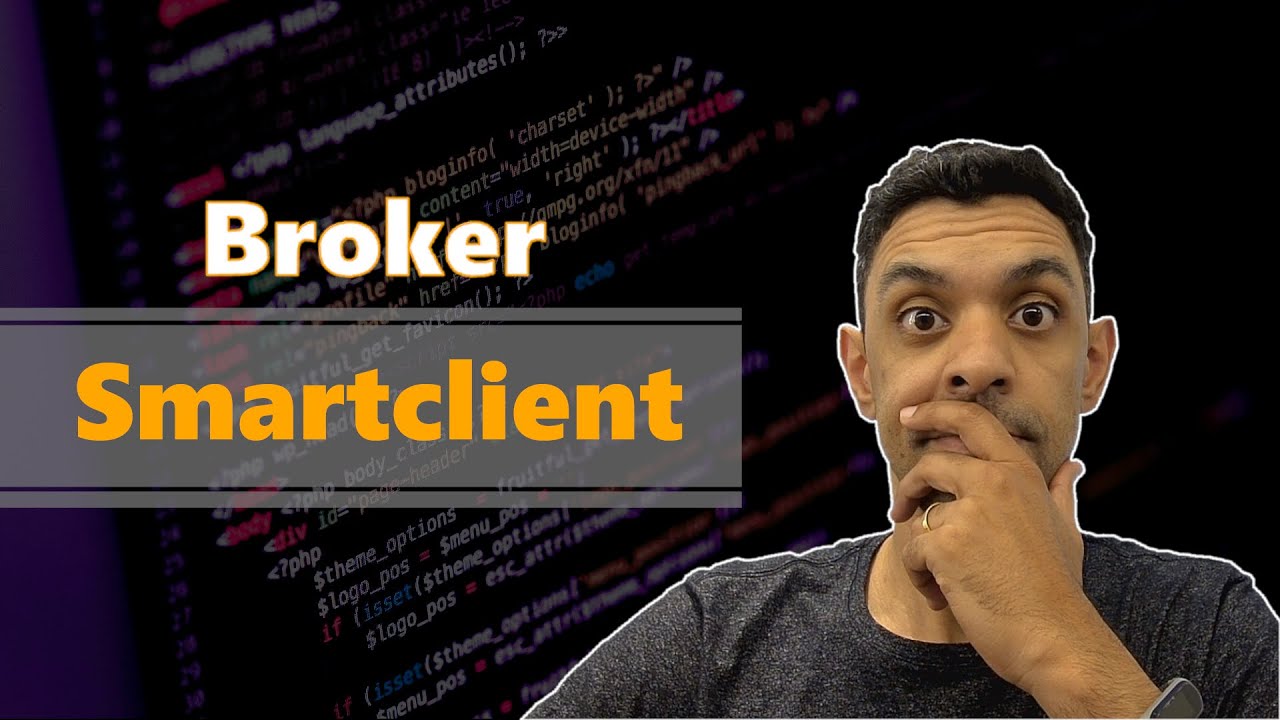 Como Configurar O Broker Smartclient Youtube