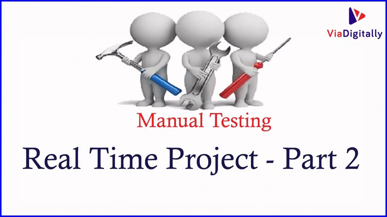 Manual Testing Tutorials Manual Testing Real Time Project Part 2