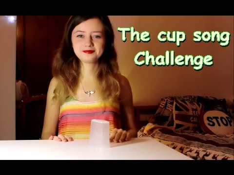 The Cup Song Challenge Youtube