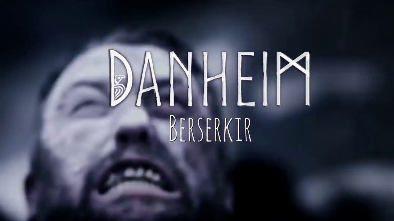 Danheim Berserkir Youtube Music