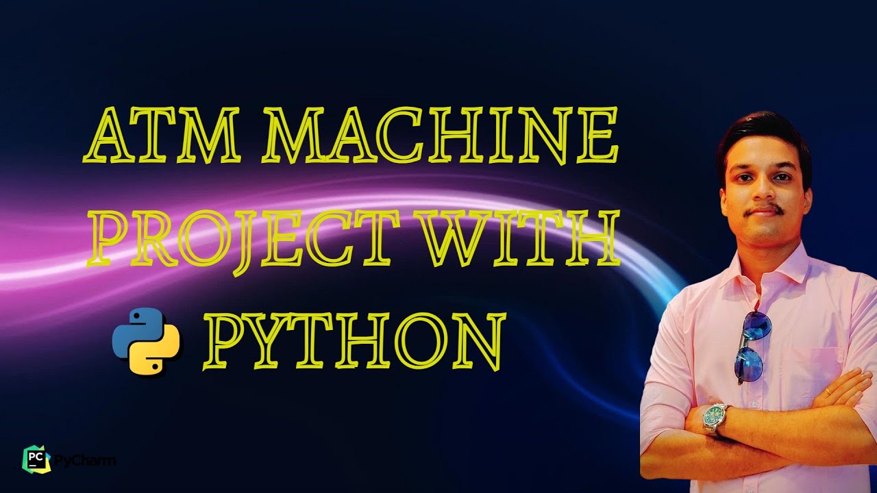 Basic Level Atm Machine Project Using Python With Source Code Python