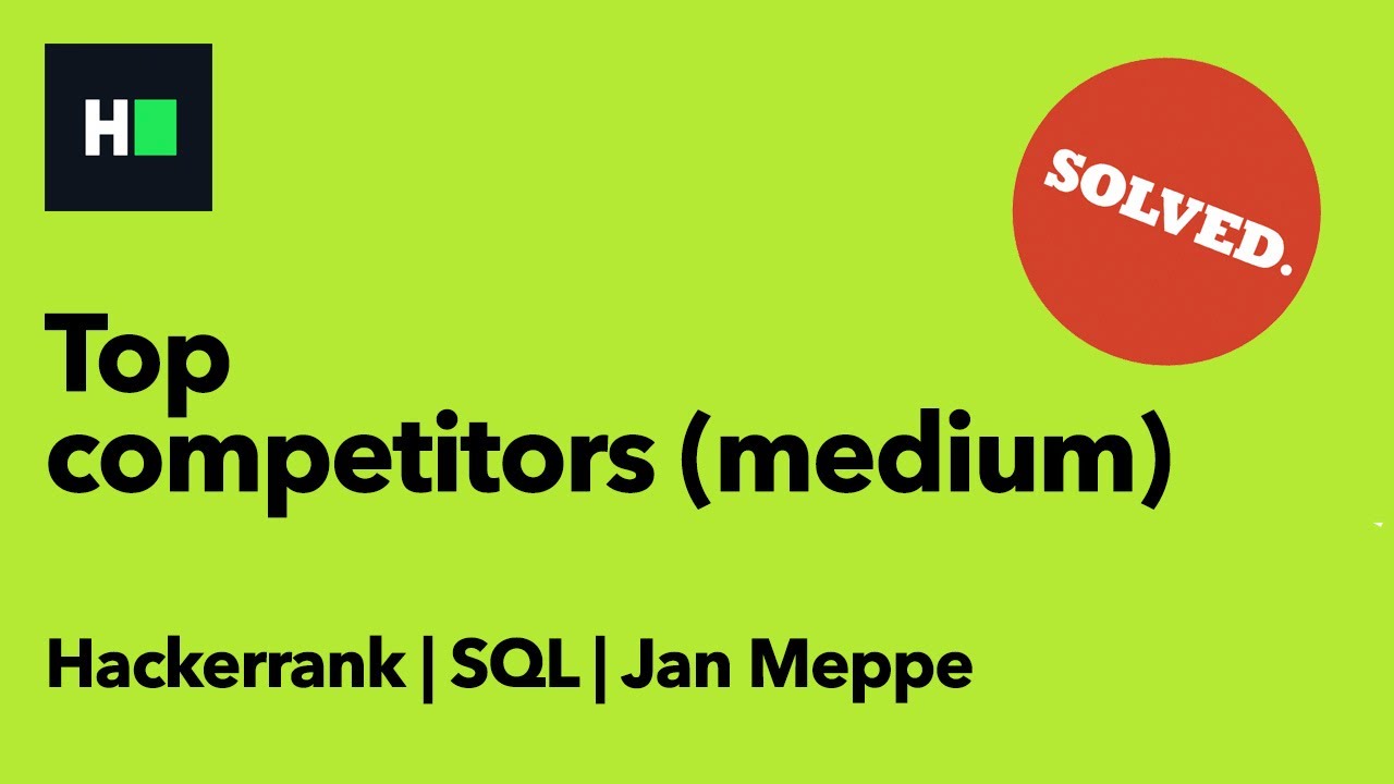 Hackerrank Sql Top Competitors Medium Youtube