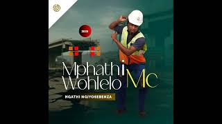 Mphathi Wohlelo Mc Intaba Zokhahlamba Feat Shenge Wasehlalankosi ...