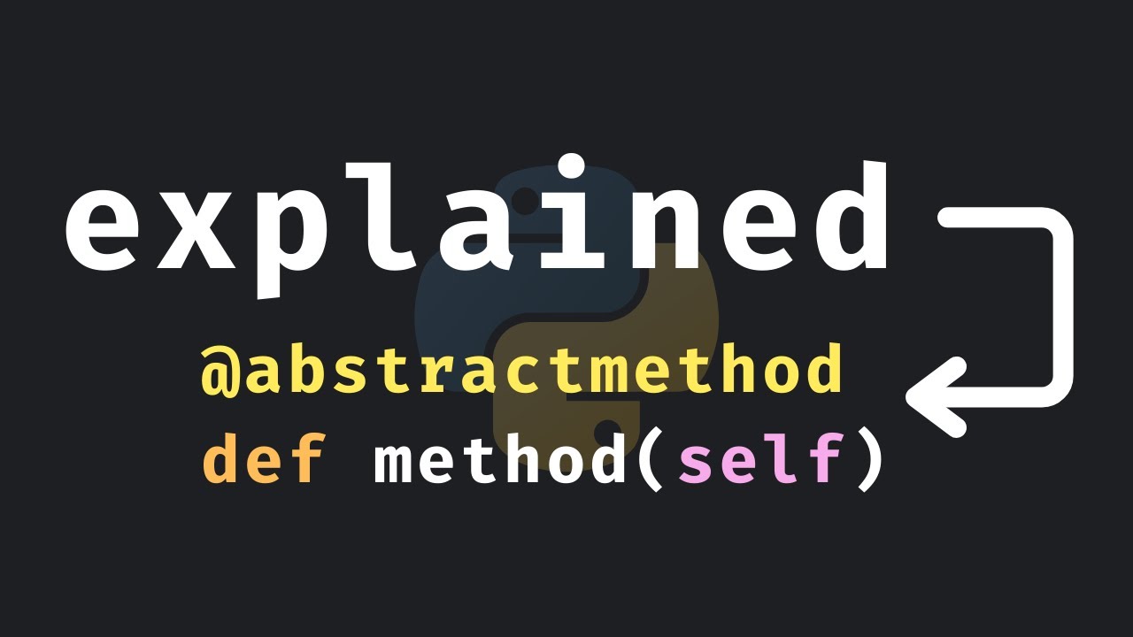 Abstractmethod Explained In Python Youtube