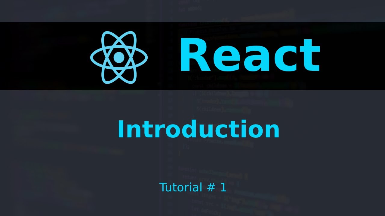 Reactjs Introduction Tutorial 1 React Tutorial Youtube