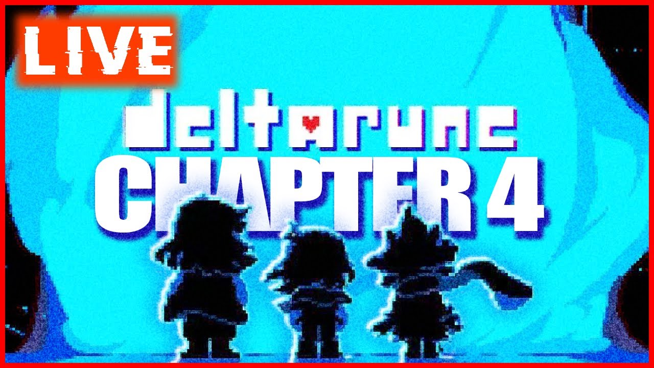 Live Finishing Deltarune Chapter 4 Today Youtube