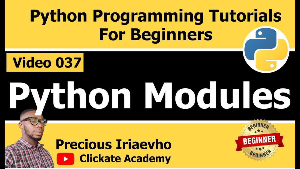 037 Python Modules Python Tutorial For Beginners Full Course Youtube