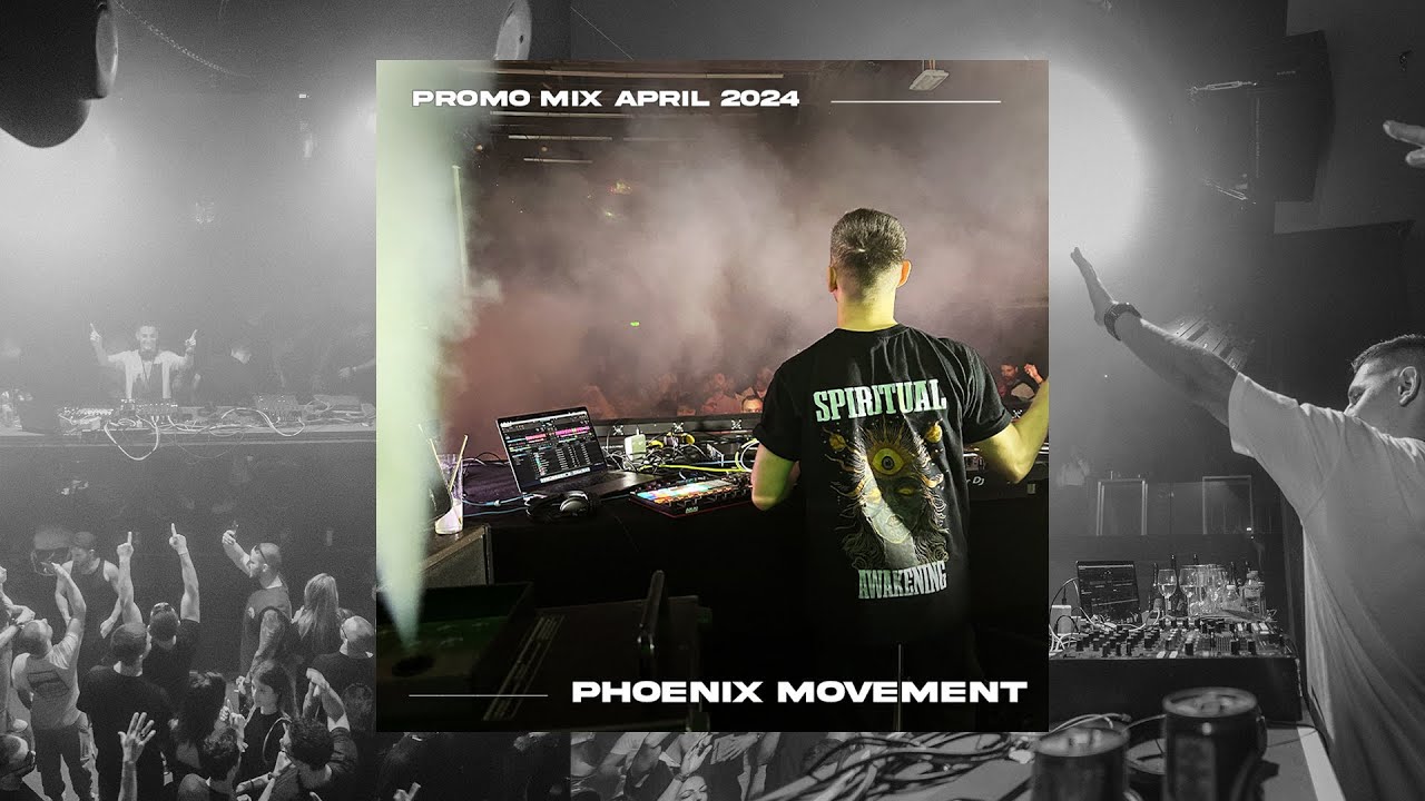 Phoenix Movement Promo Mix April 2024 Youtube Music