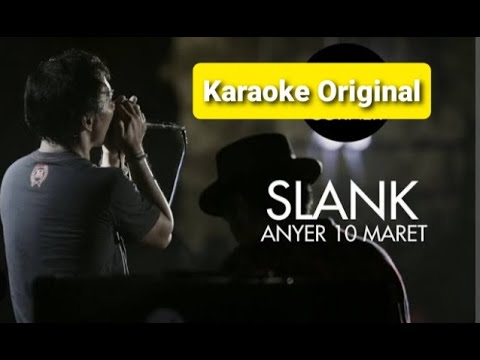 Anyer 10 Maret Slank Karaoke Version Youtube