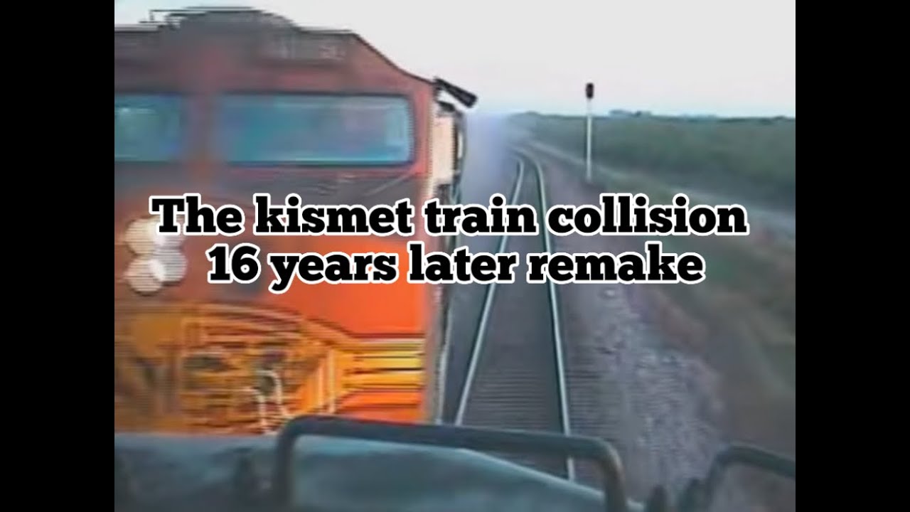 The Kismet Train Collision 16 Years Later Remake 178 Sub Special