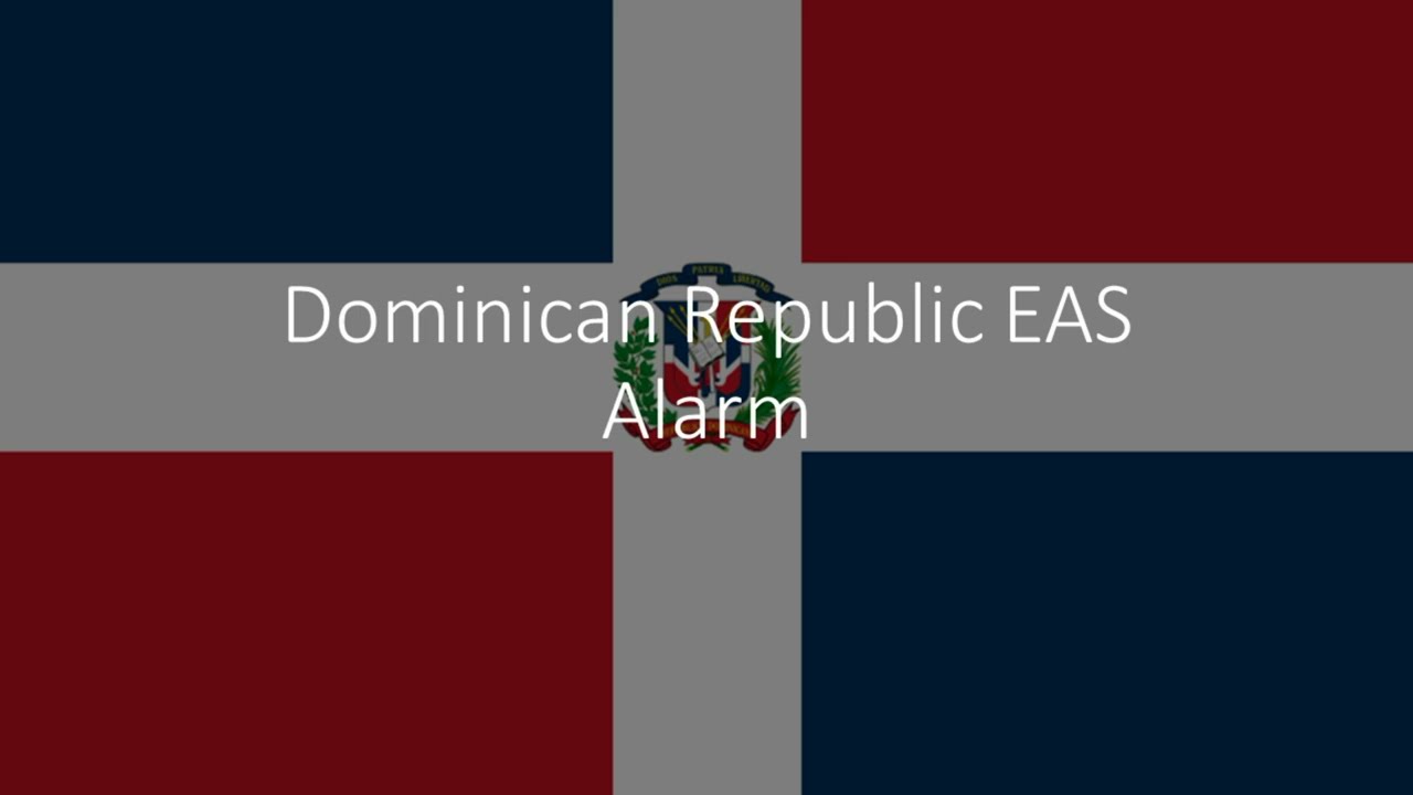 Dominican Republic Eas Alarm Youtube