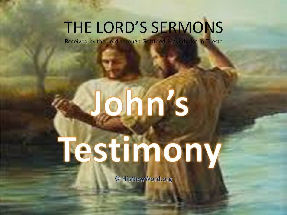 Jesus Sermon 03 John S Testimony Youtube