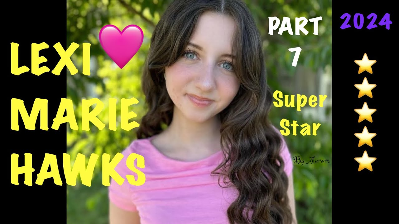 в ђпёџlexi Marie Hawks в ђпёџpart 7 рџ Youtube