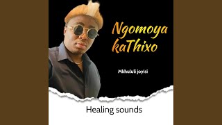 Ngomoya Kathixo Mkhululi Joyisi Mp3 Music & Mp4 video downloads