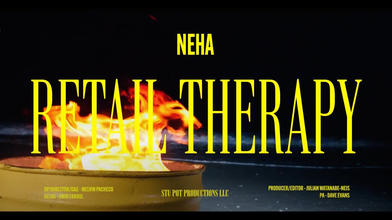 Neha Retail Therapy Official Music Video Youtube Music