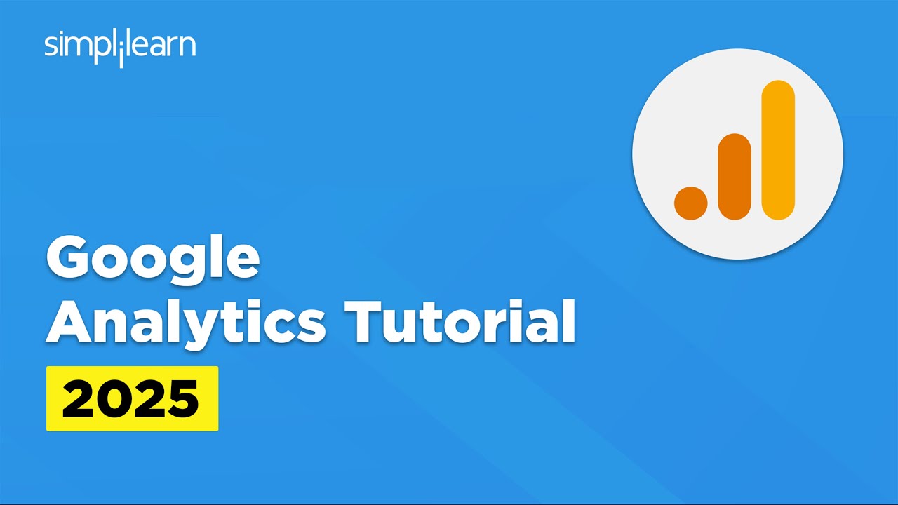 Google Analytics 4 For Beginners 2025 Google Analytics Tutorial