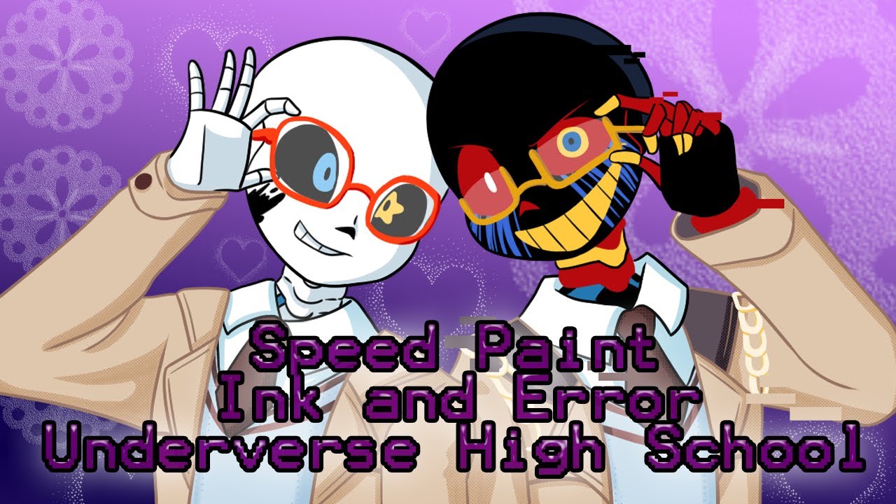 Speed Paint Ink And Error Underverse High School Youtube