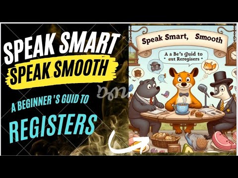 Speak Smart Speak Smooth A Beginner S To Registers Youtube