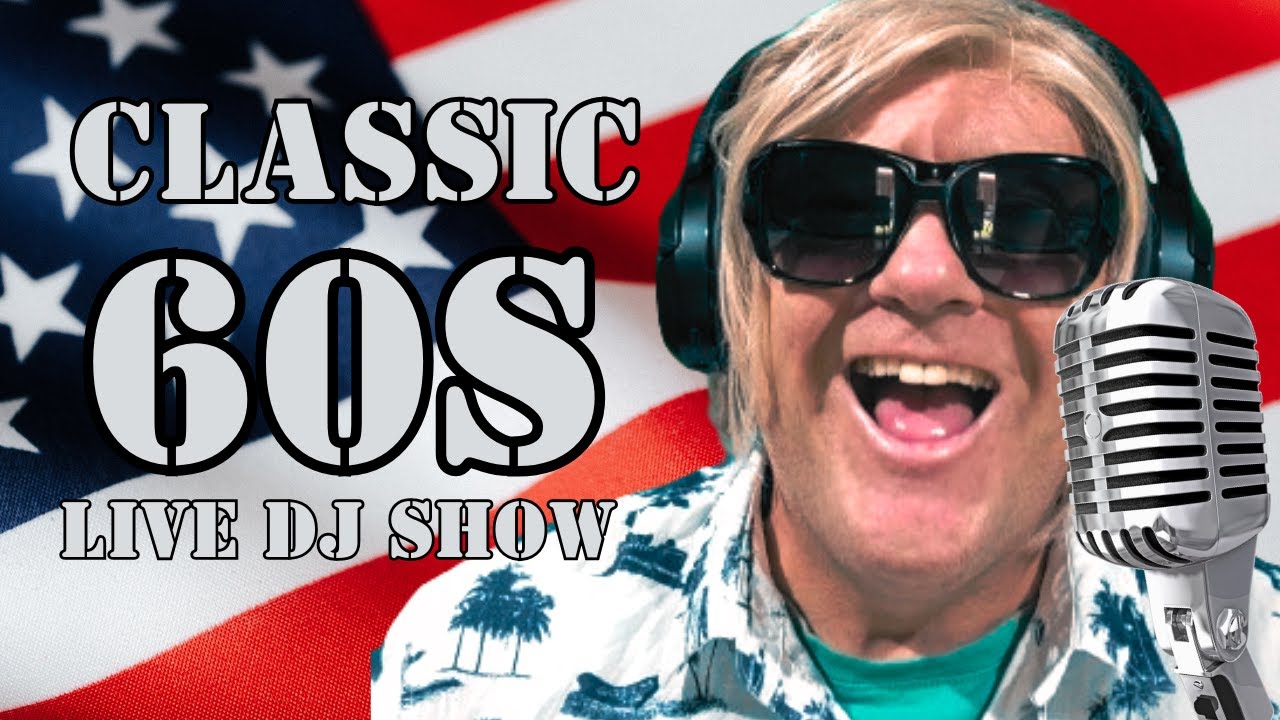 60s Music Dj Live Stream Show 9 Youtube