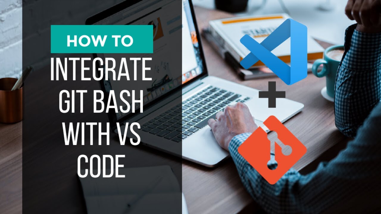 Integrate Git Bash With Vs Code Python Tutorial 2 Youtube