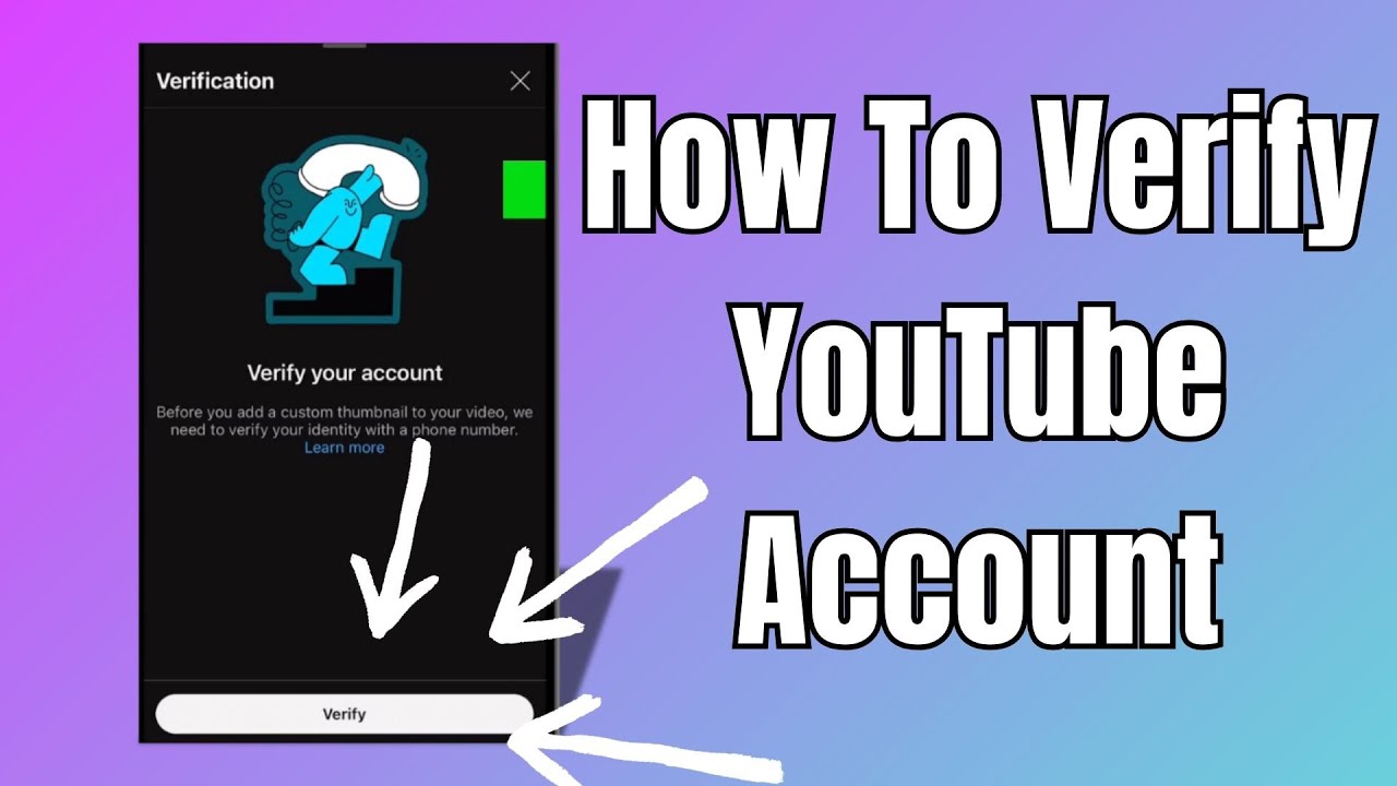 How To Verify Youtube Account Youtube