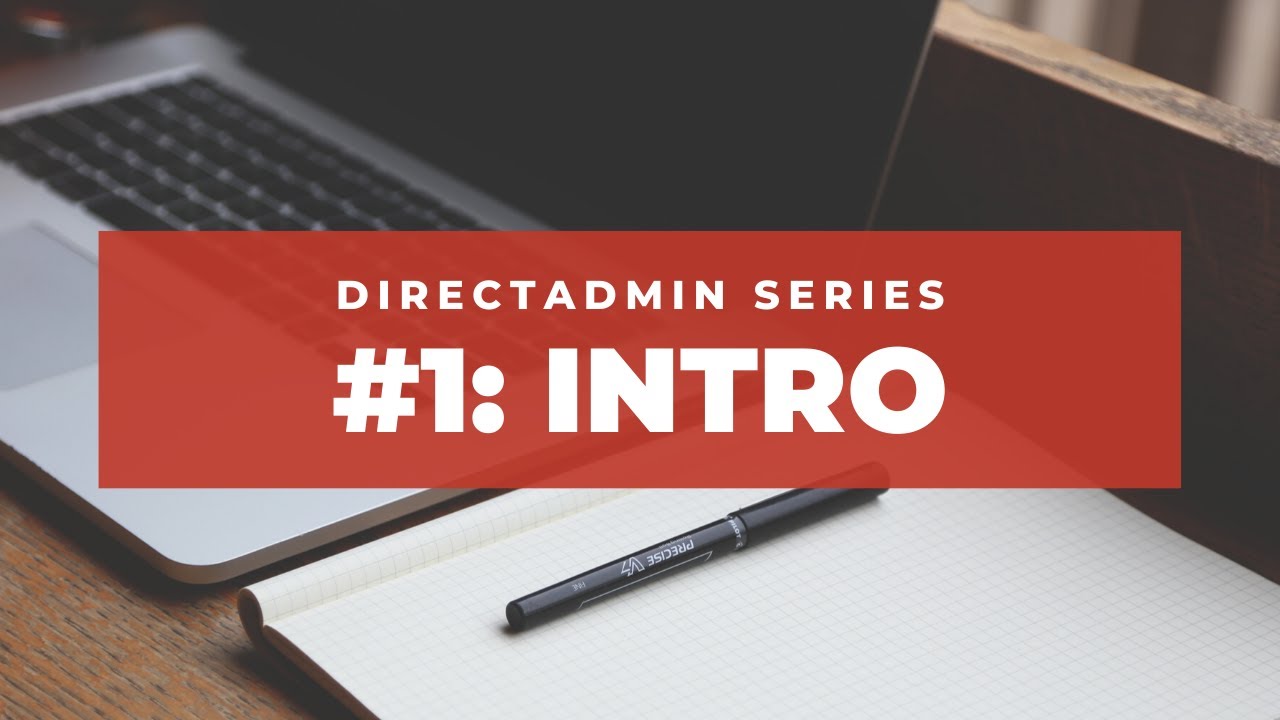 Directadmin Tutorial Series 1 Introduction Youtube