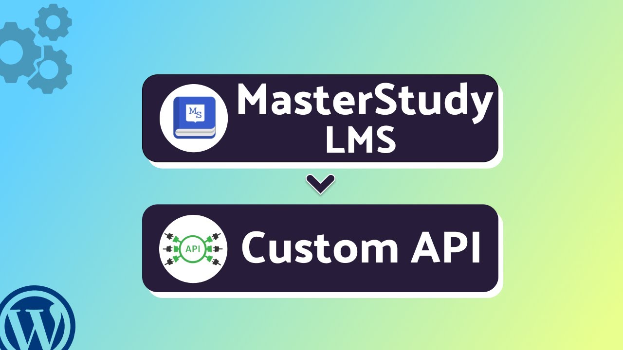 Integrating Masterstudy Lms With Custom Api Step By Step Tutorial