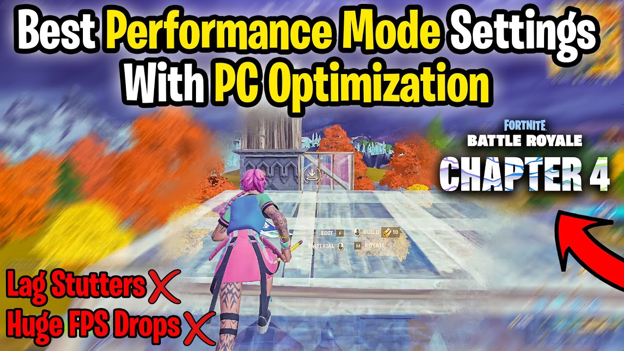Fortnite Chapter 4 Performance Mode Best Settings Pc Optimization