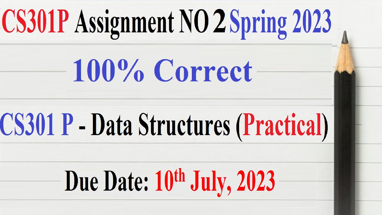 Cs301p Assignment No 2 Cs301p Assignment No 2 Solution Spring 2023