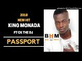 King Monada Passport Ft Ck The Dj Bolo House Music Mp3 Music & Mp4 ...