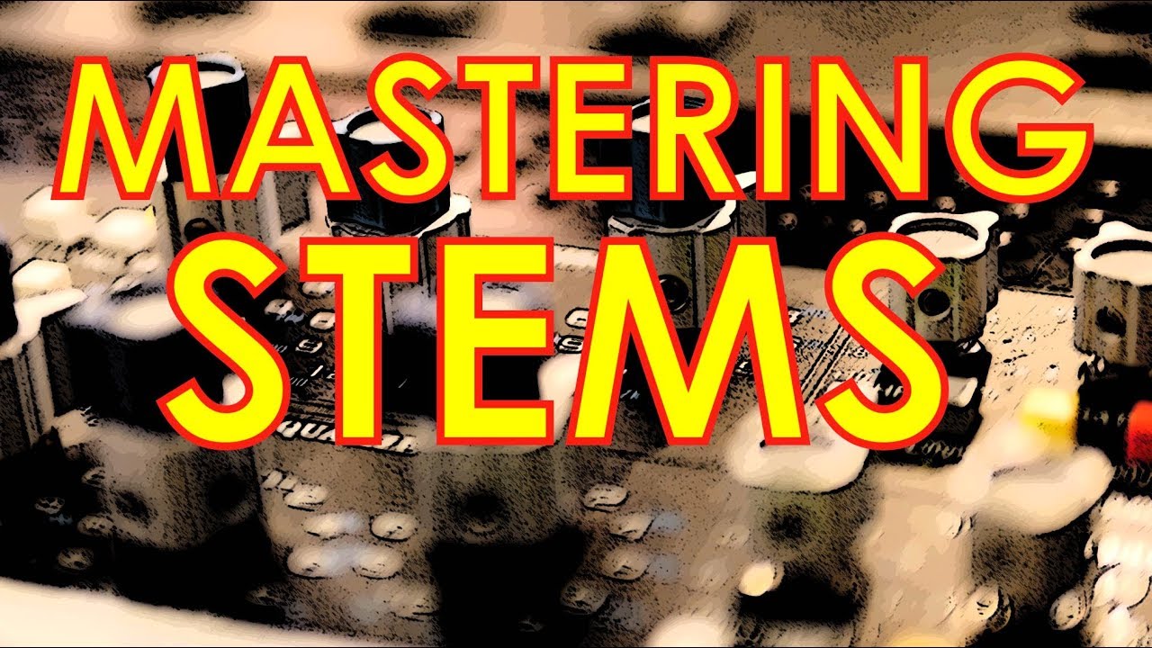Mastering Stems Youtube