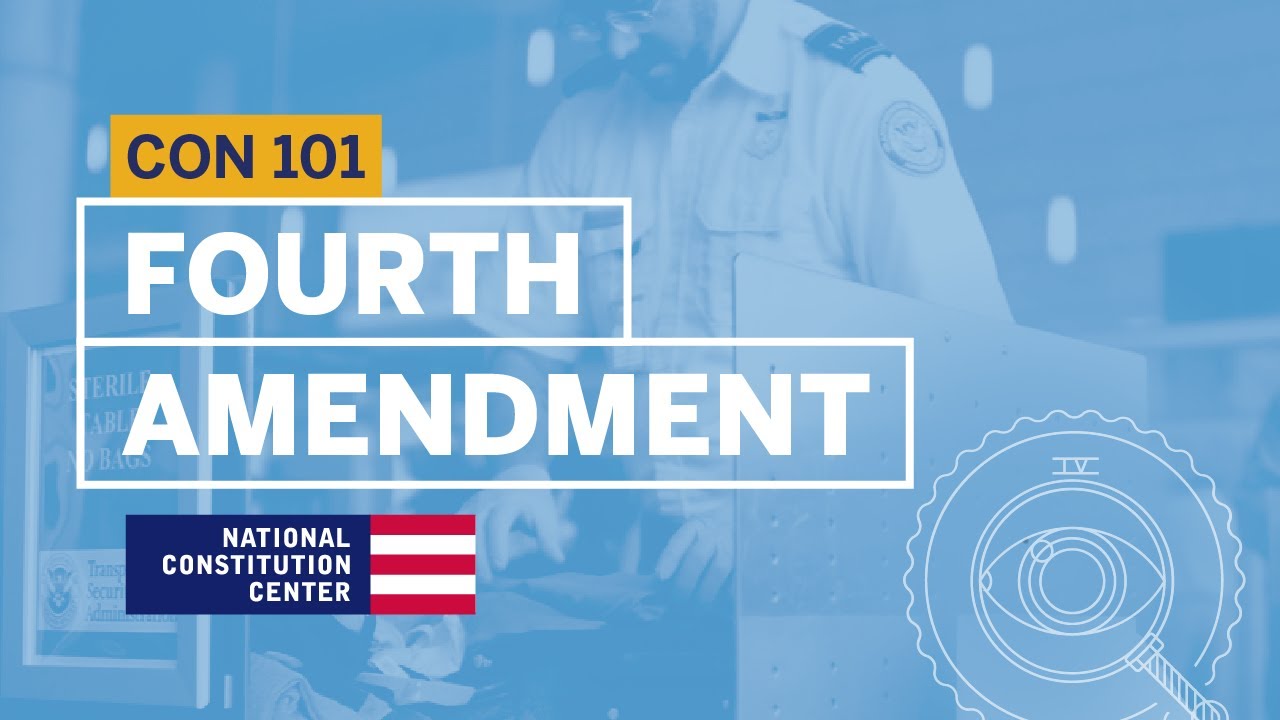 Fourth Amendment Constitution 101 Youtube
