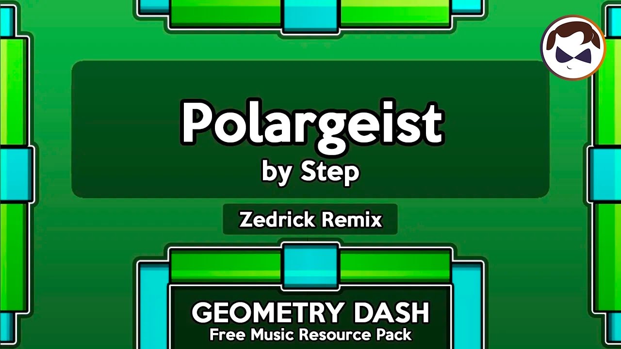 Polargeist By Step Zedrick Remix Geometry Dash Personal Music Pack