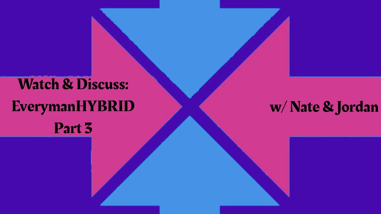 Everymanhybrid Part 3 Watch Discuss With Nate Jordan Youtube