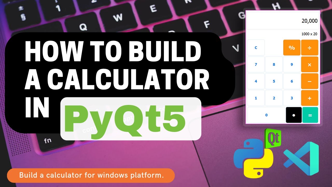 Pyqt5 Tutorial Part 1 Build Calculator Using Pyqt5 Create Gui In