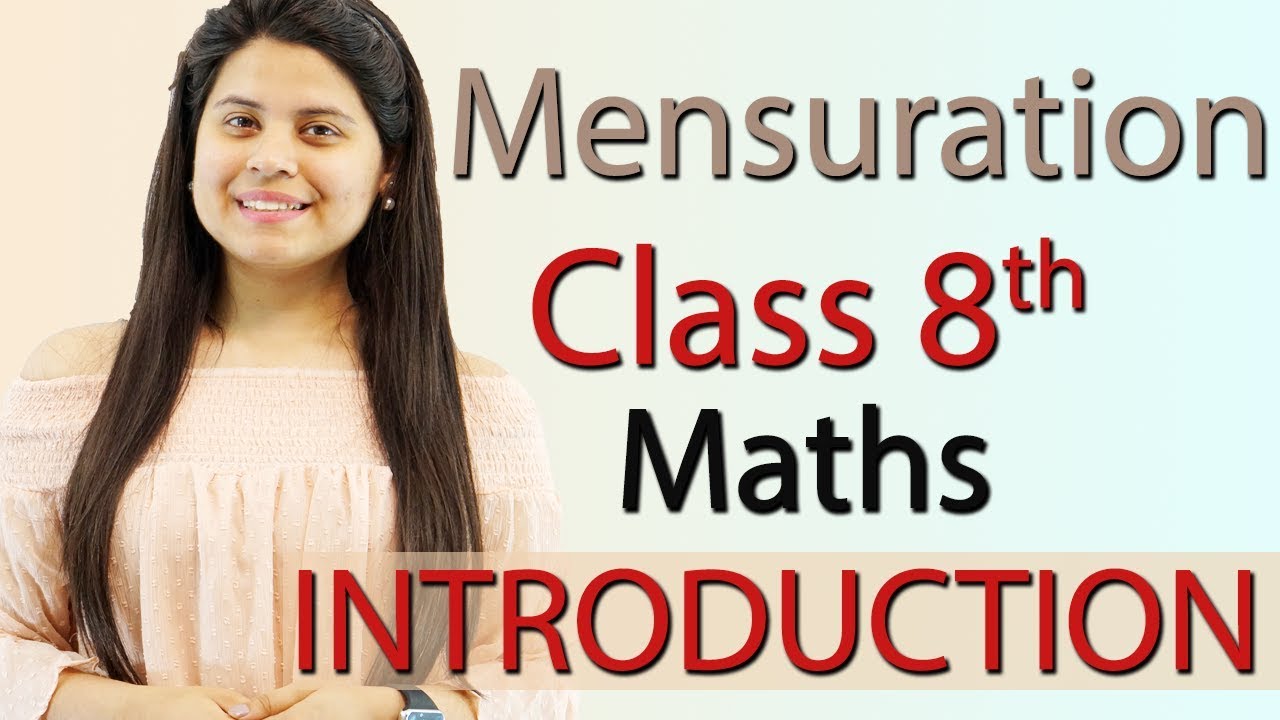 Introduction Mensuration Chapter 9 Ncert Class 8th Maths Youtube