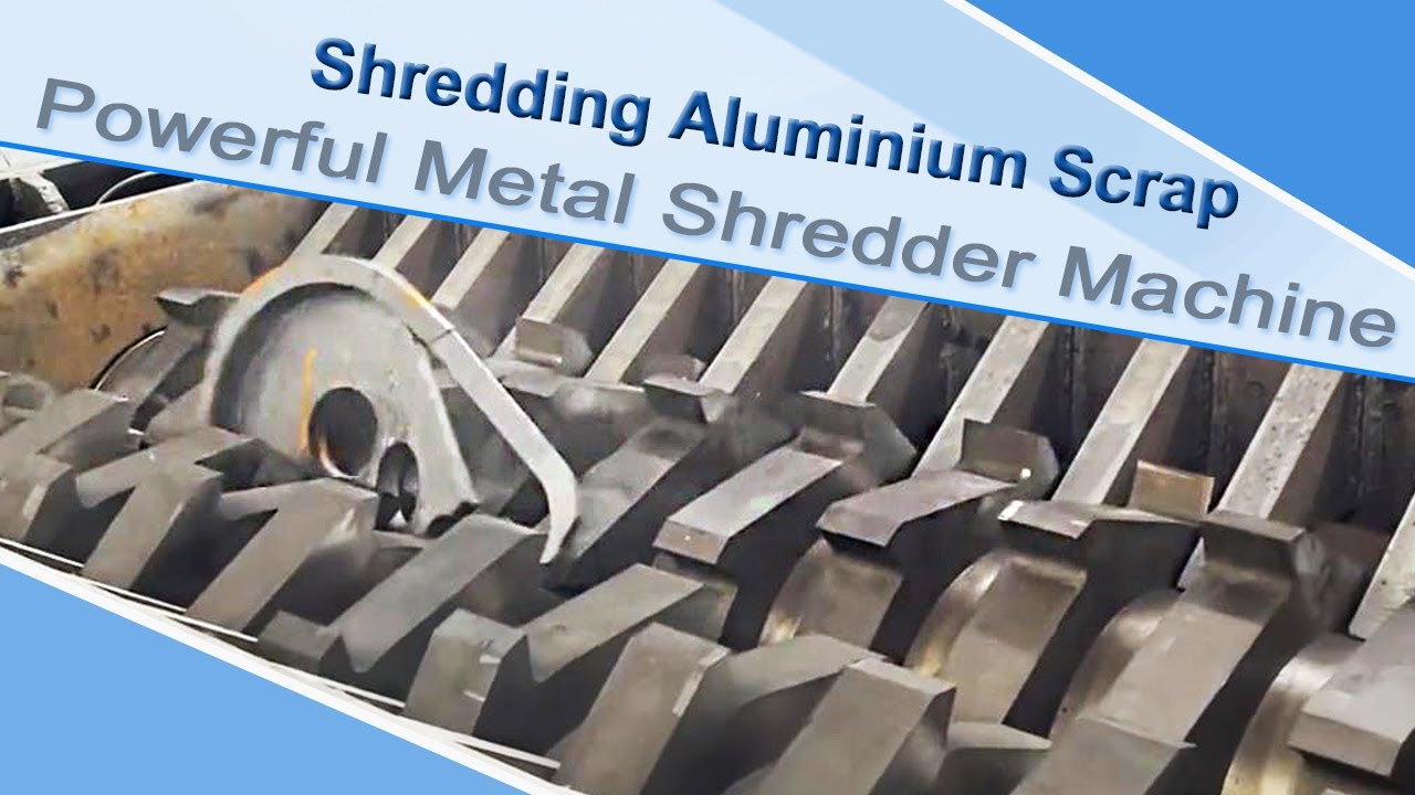 Shredding Aluminium Scrap Powerful Metal Shredder Machine Youtube