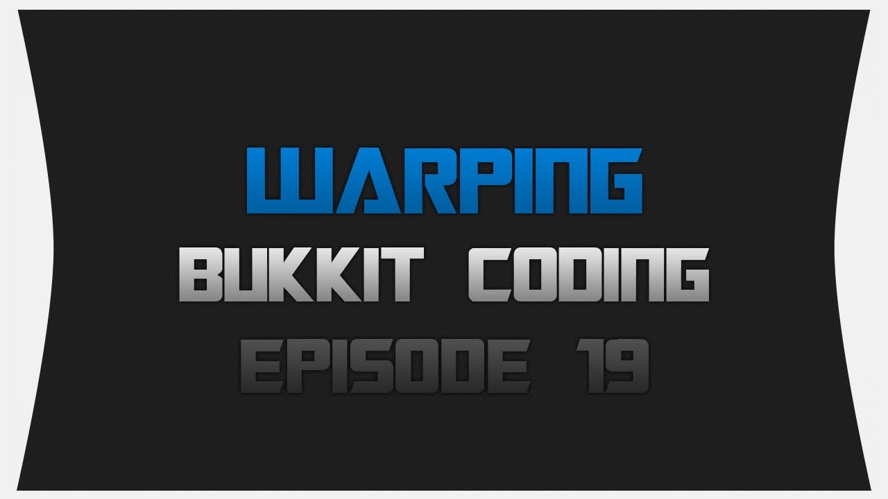 Bukkit Coding Episode 19 Warping Youtube