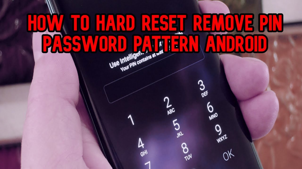 How Hard Reset Remove Pin Password Pattern Without All Android Phones