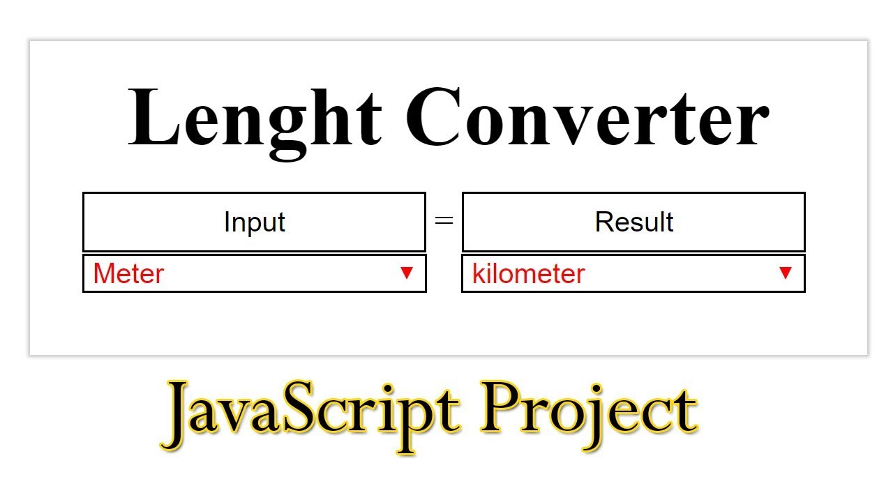 Javascript Length Converter Youtube