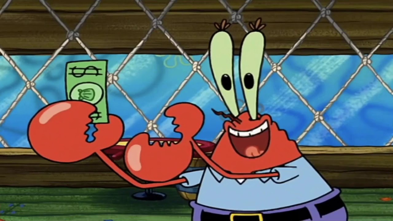 Mr Krab S 1st Dollar Youtube