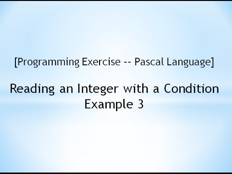 Programming Exercise Pascal Language Reading An Integer With A