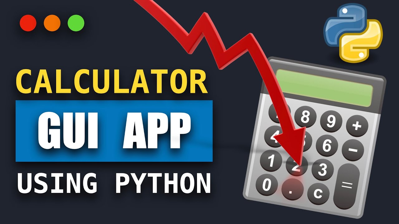Tkinter Tutorial Build A Calculator Gui App Using Python And Tkinter
