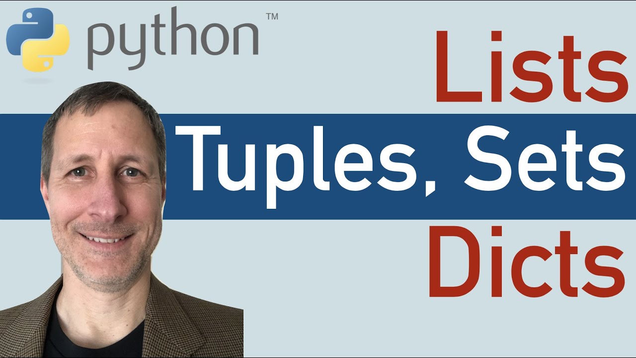 Python Data Structures Lists Tuples Sets Dictionaries Tutorial