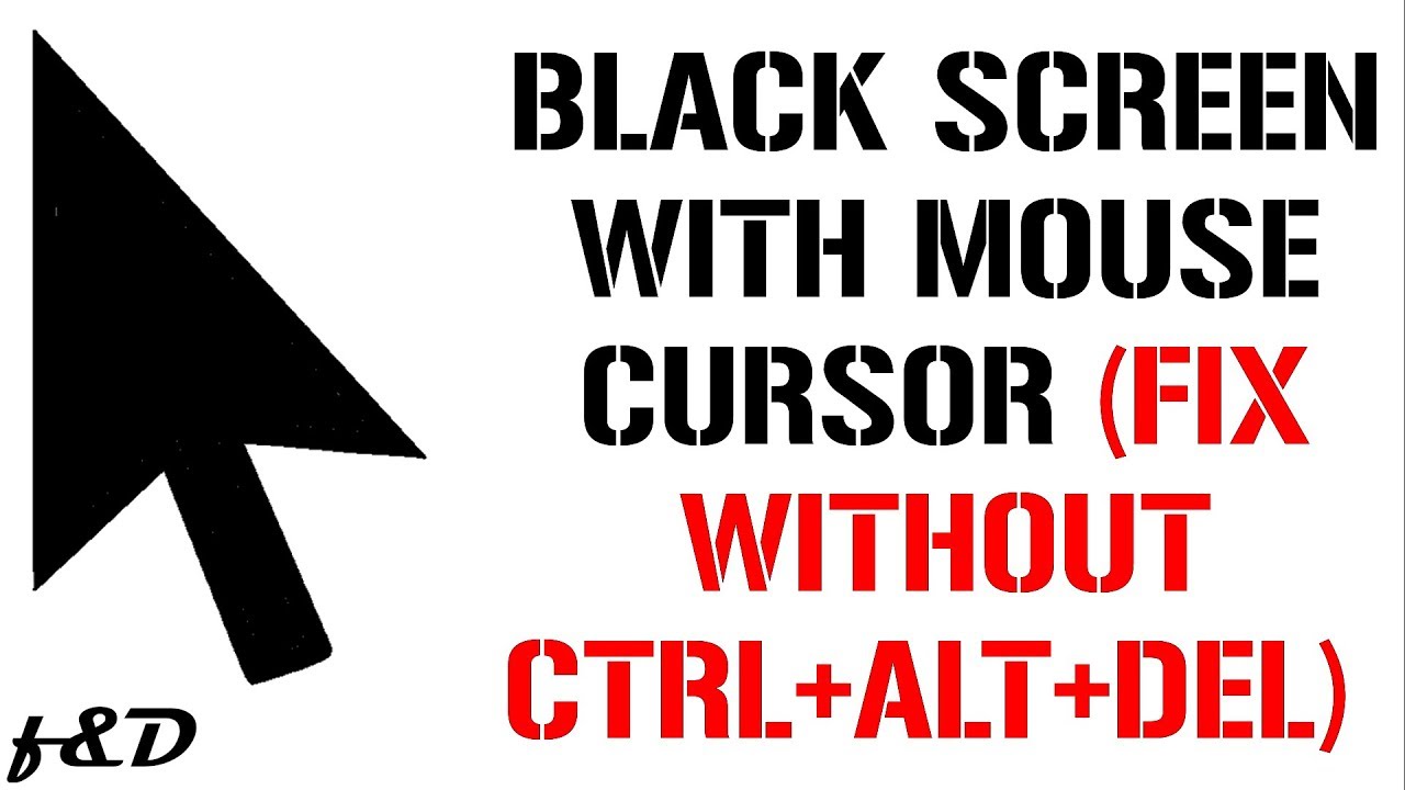 Windows Black Screen With Cursor Volmac